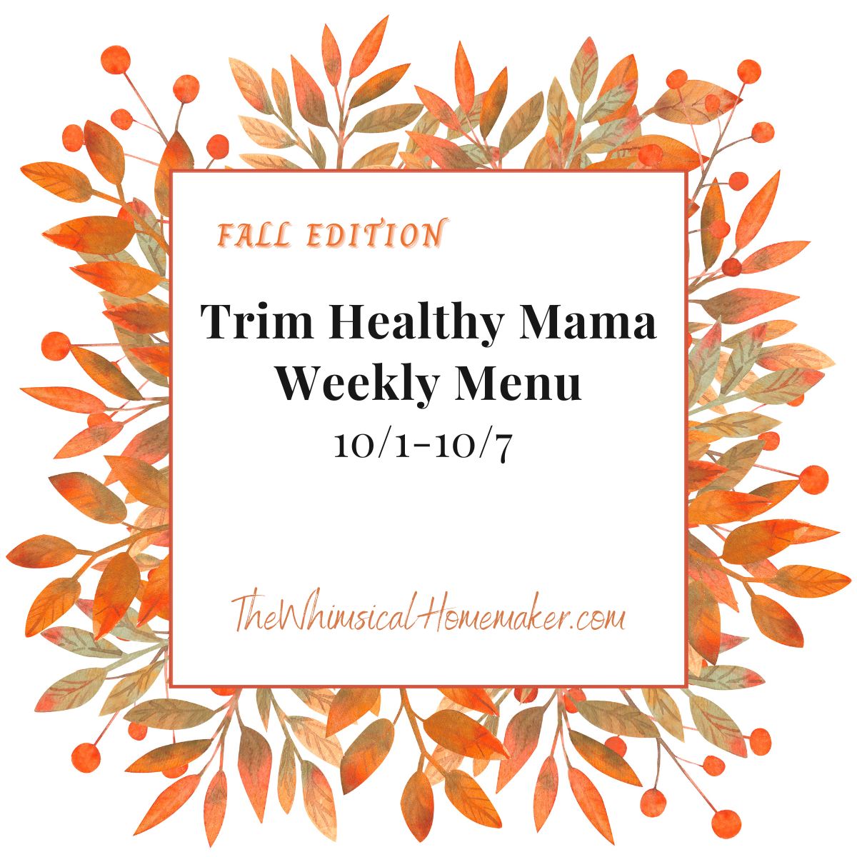 Trim Healthy Mama Menu 10/1- 10/7 - The Whimsical Homemaker
